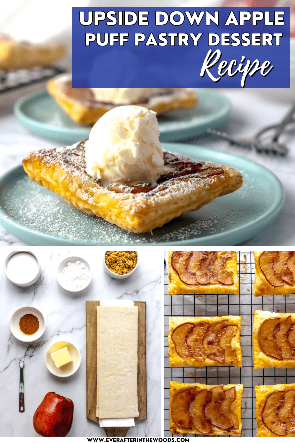 Easy Upside Down Apple Puff Pastry Recipe - Ever After in the Woods